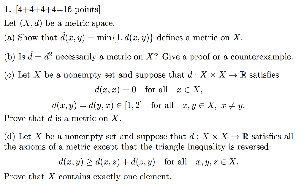 Solved 1 [4 4 4 4 16 Points] Let X D Be A Metric Space