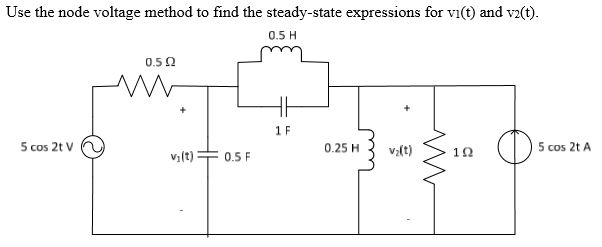 Solved Use the node voltage method to find the steady-state | Chegg.com