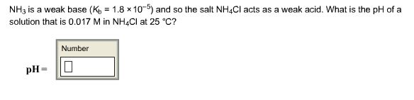 Solved NH3 is a weak base (Kb = 1.8 × 10–5) and so the salt | Chegg.com