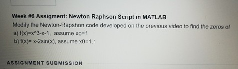 Solved Modify the Newton-Raphson code developed on the | Chegg.com