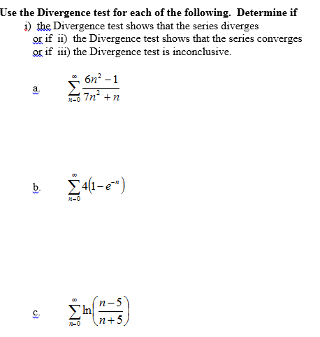 Solved Use the Divergence test for each of the following. | Chegg.com
