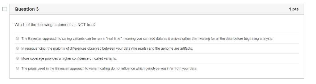 Solved D Question 3 1 pts Which of the following statements | Chegg.com