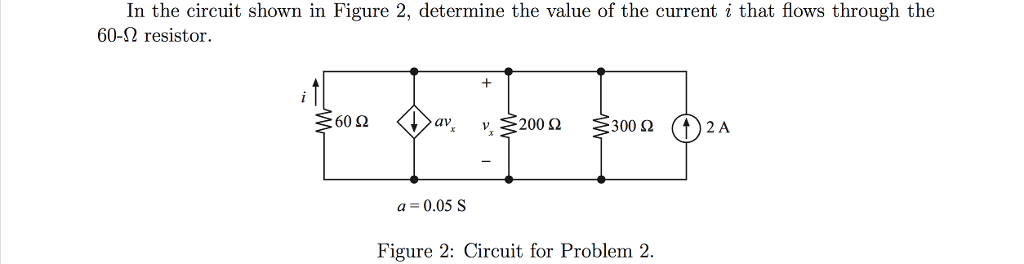 Solved In the circuit shown in Figure 2, determine the value | Chegg.com