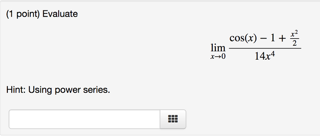 Solved 1 point) Evaluate cos(x) - 1 + lim x→0 Hint: Using | Chegg.com