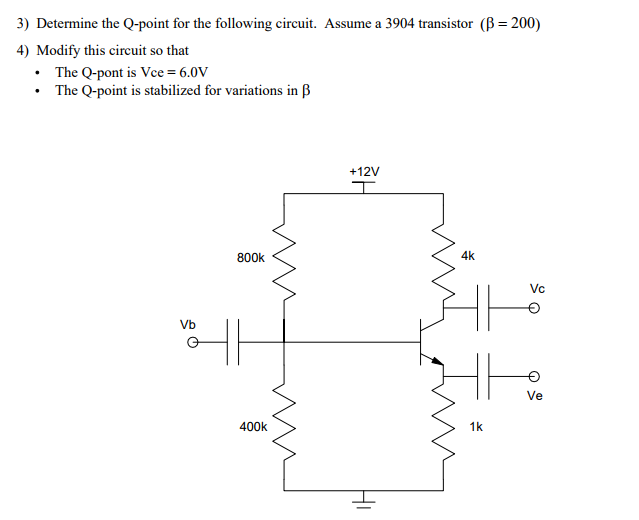 Solved 3) Determine the Q-point for the following circuit. | Chegg.com
