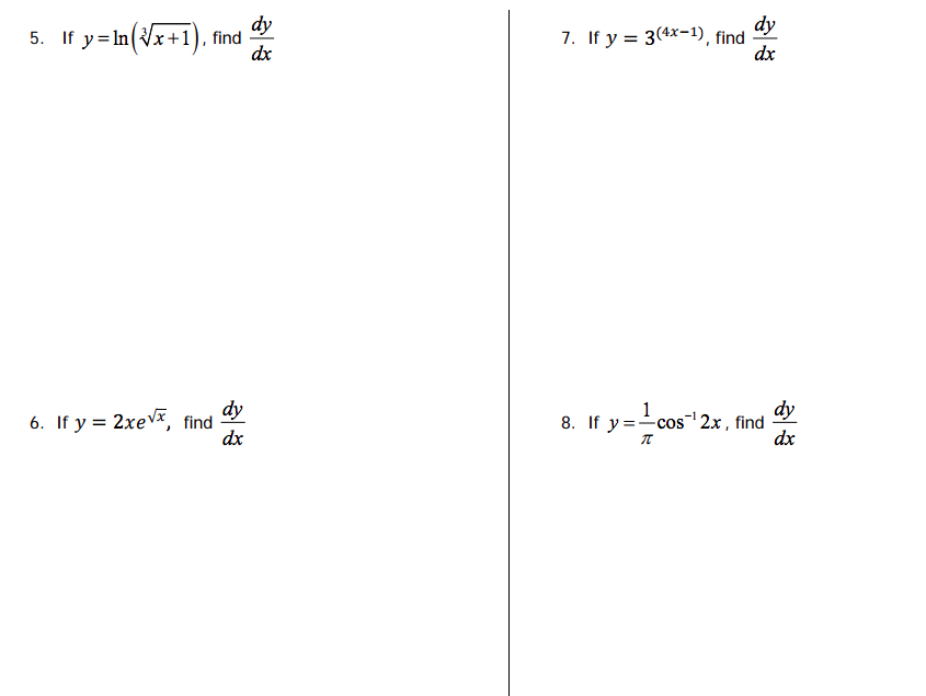 Solved 5. If y-In(x+1), find y dx 7. If y 3(find dy dx 4x-1 | Chegg.com