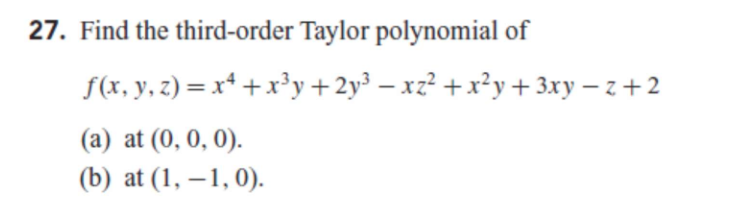 Solved 27. Find the third-order Taylor polynomial of (a) at | Chegg.com