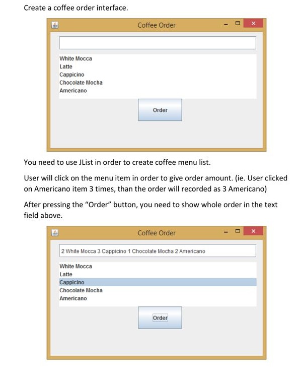 Solved Create a coffee order interface. You need to use | Chegg.com