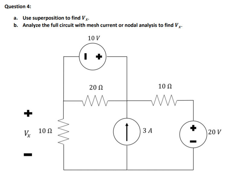 Solved Question 4: a. Use superposition to find Vx b. | Chegg.com