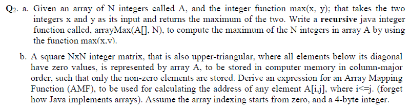 Solved Q2. a. Given an array of N integers called A, and the | Chegg.com