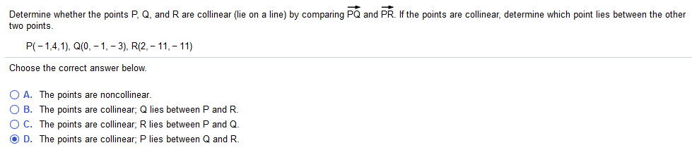 Solved Determine whether the points P, Q, and R are | Chegg.com