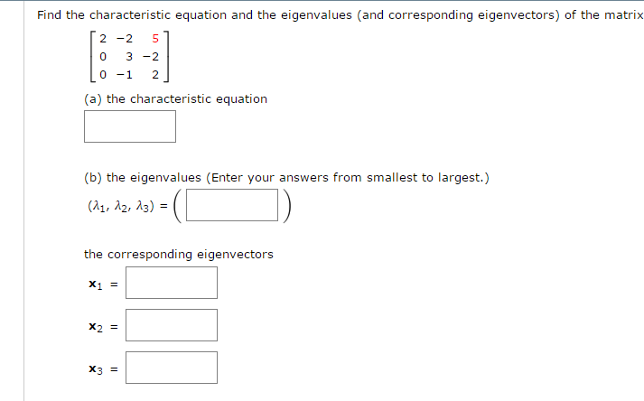 Solved Find the characteristic equation and the eigenvalues | Chegg.com