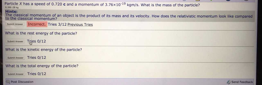 Solved Particle X has a speed of 0.720 c and a momentum of | Chegg.com