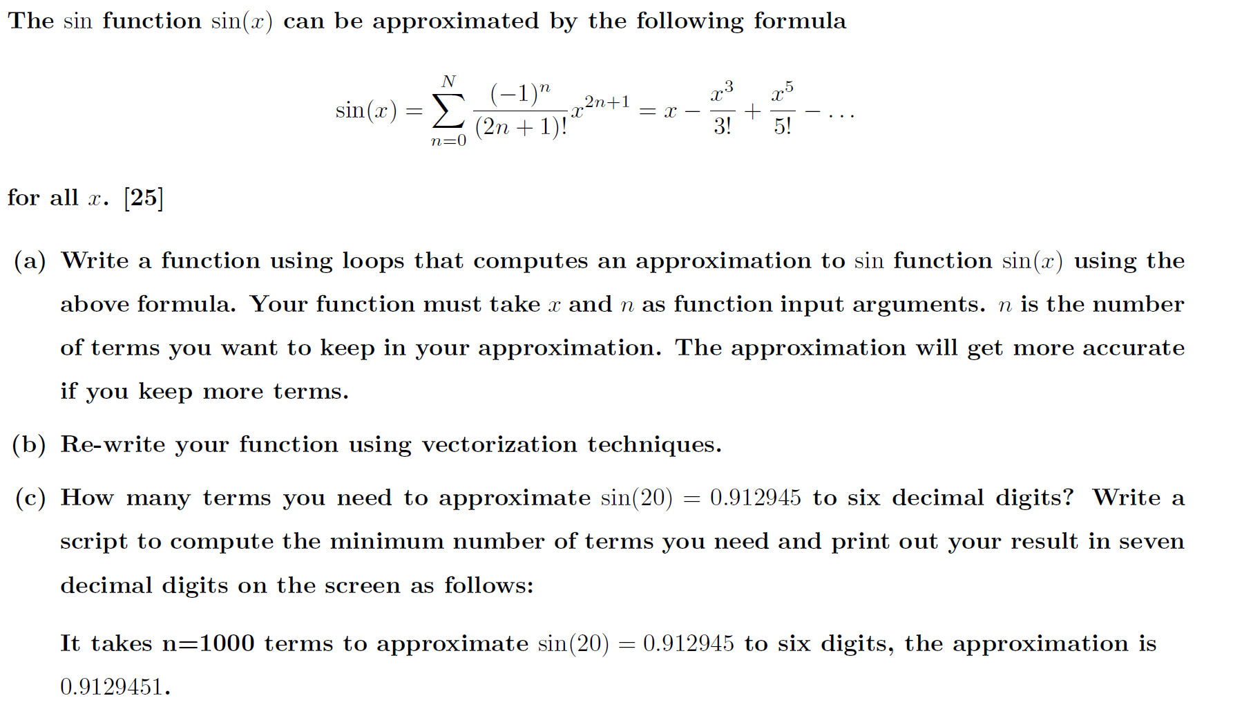 Solved The sin function sin(x) can be approximated by the | Chegg.com