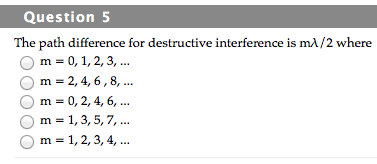 Solved Question 5 The path difference for destructive | Chegg.com