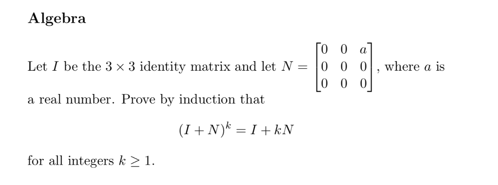 Solved Algebra Let I be the 3 x 3 identity matrix and let N- | Chegg.com