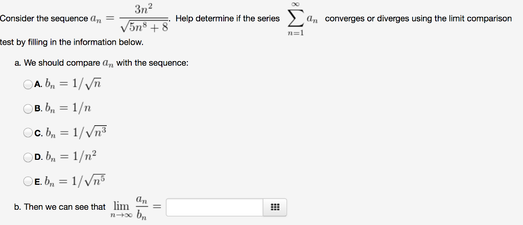 Solved 3n2 Help determine if the series 〉 n=1 Consider the | Chegg.com