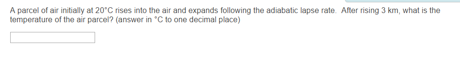 Solved A parcel of air initially at 20°C rises into the air | Chegg.com