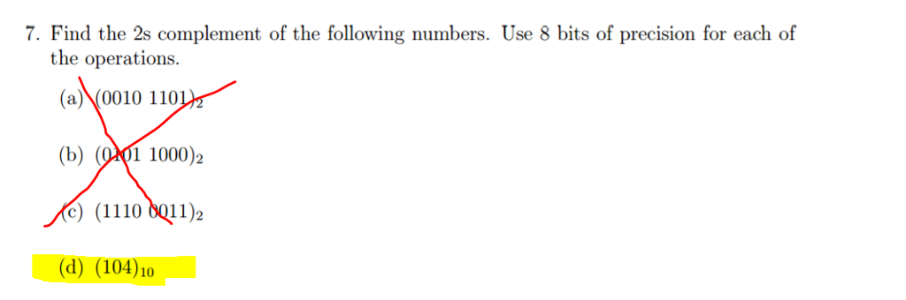 Solved 7 Find The 2s Complement Of The Following Numbers Chegg