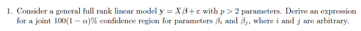 1. Consider a general full rank linear model y = X +" | Chegg.com