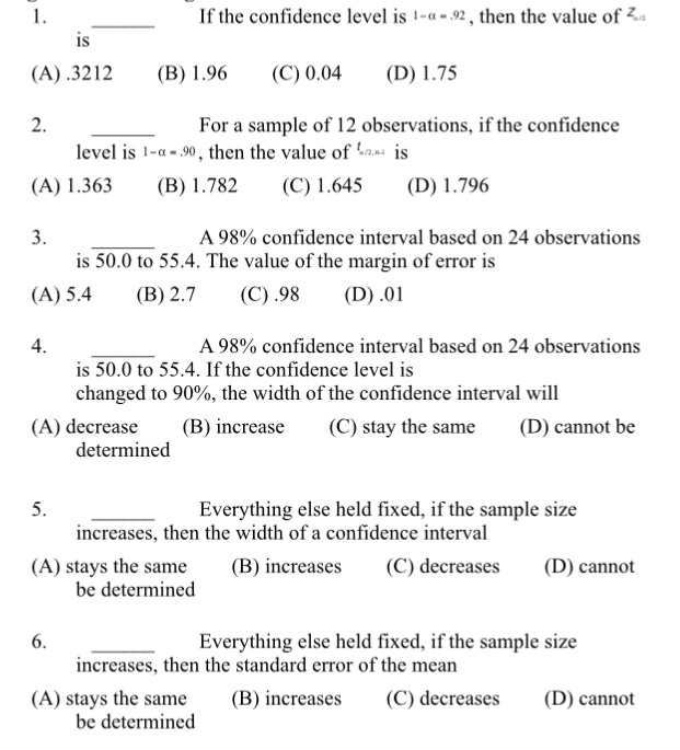 Solved If the confidence level is 1 - alpha = 92, then the | Chegg.com