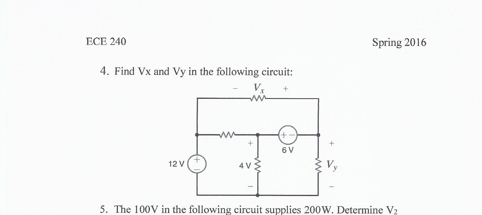 Solved Find Vx and Vy in the following circuit: The 100V in | Chegg.com Solved Find Vx and Vy in the following circuit: The 100V in | Chegg.com