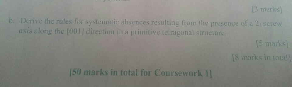 Solved 3 marks] Derive the rules for systematic absences | Chegg.com