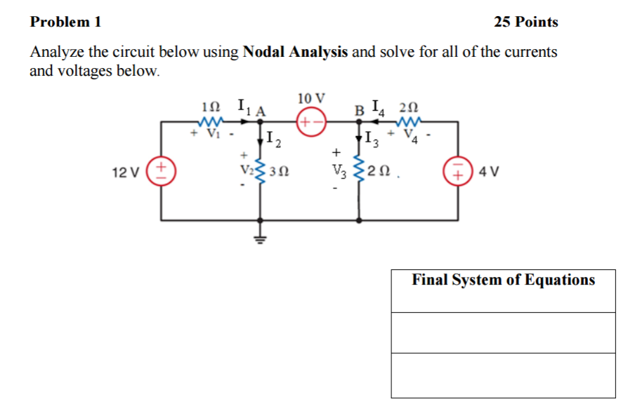 Solved Problem i 25 Points Analyze the circuit below using | Chegg.com
