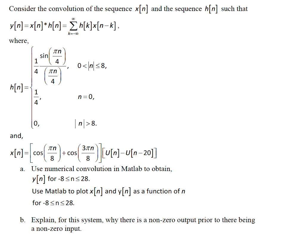 Solved Consider The Convolution Of The Sequence X N And The 9848
