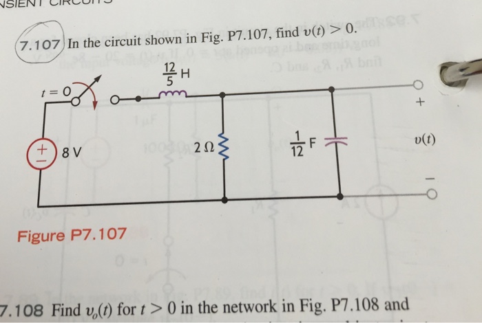 Solved In the circuit shown in Fig. P7.107, find v(t) > 0. | Chegg.com
