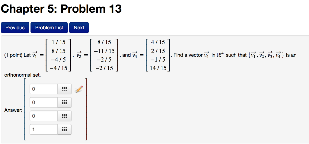 Solved Let v_1 = [1/15 8/15 -4/5 -4/15], v_2 = [8/15 | Chegg.com