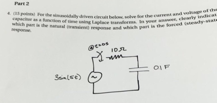 Solved For the sinusoidally driven circuit below, solve for | Chegg.com