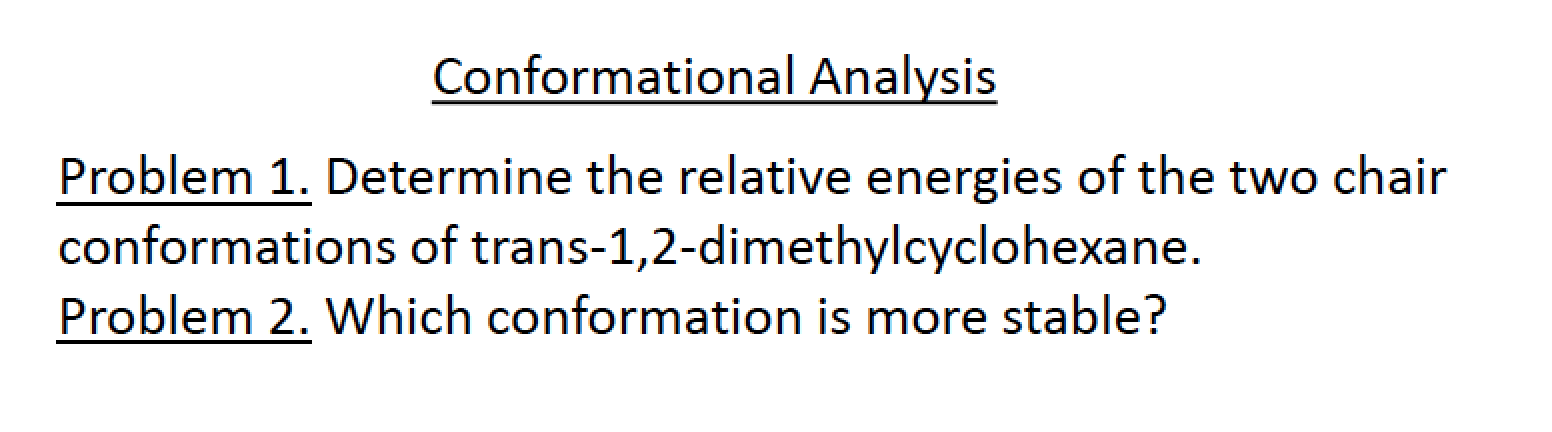 Solved Conformational Analysis Problem 1. Determine the | Chegg.com