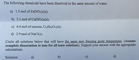 Solved The following chemicals have been dissolved in the | Chegg.com