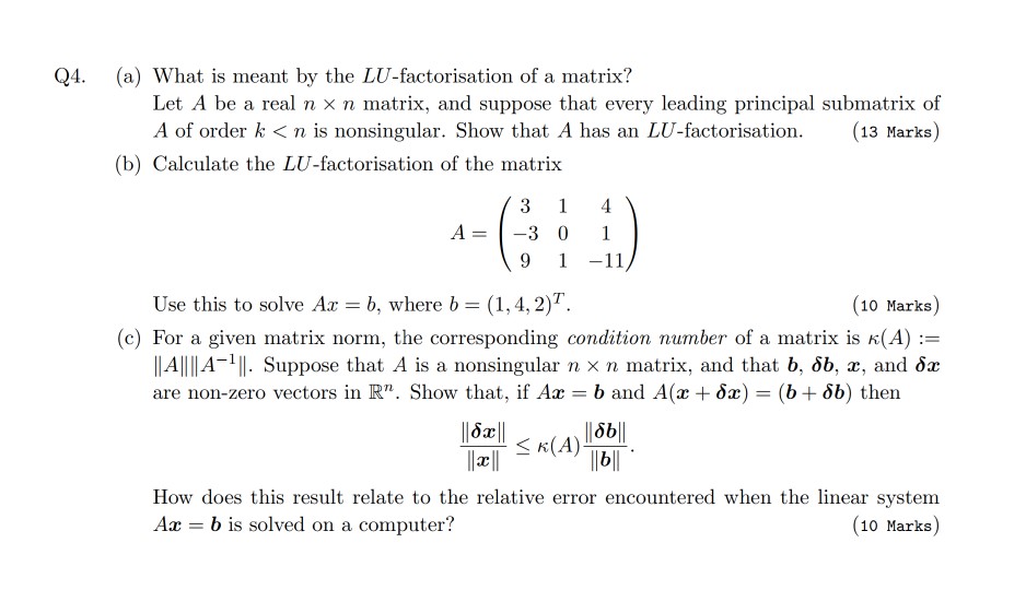 Solved Q4. (a) What is meant by the LU-factorisation of a | Chegg.com