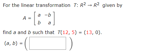 Solved For the linear transformation T: R^2 rightarrow R^2 | Chegg.com