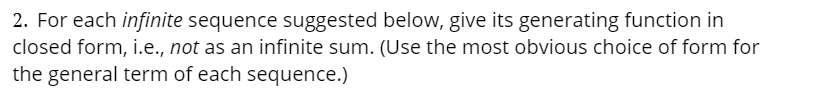 Solved 2. For each infinite sequence suggested below, give | Chegg.com