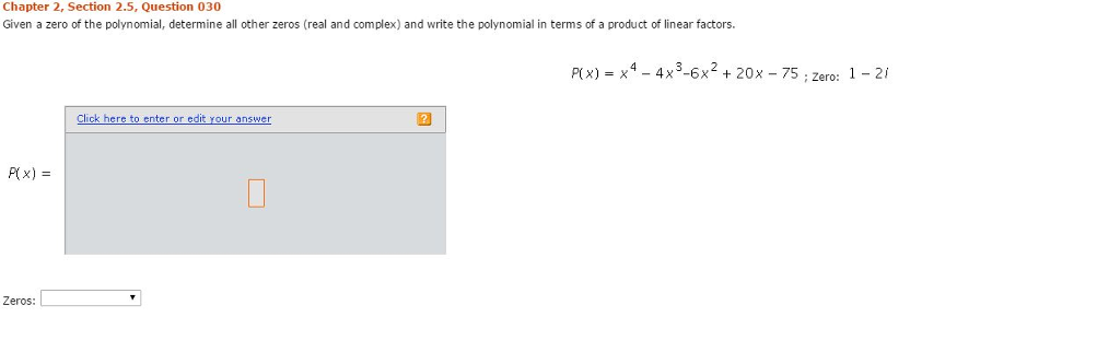 Solved Given a zero of the polynomial, determine all other | Chegg.com