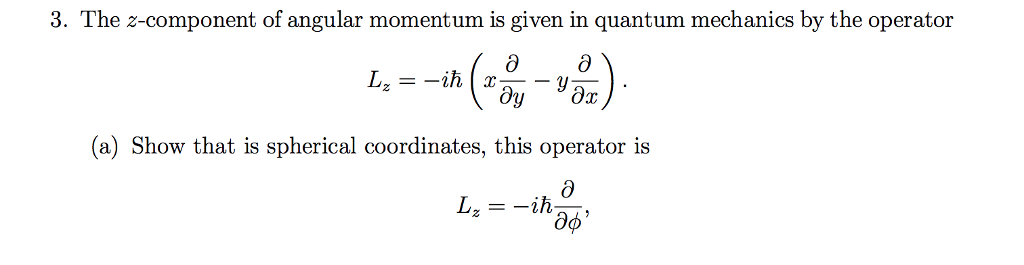 Solved 3. The z-component of angular momentum is given in | Chegg.com