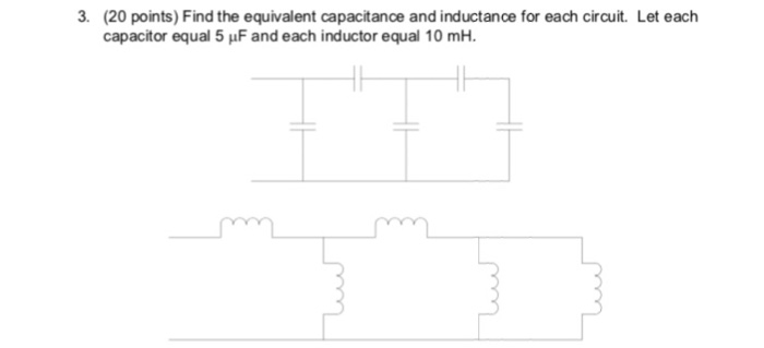 Solved Find the equivalent capacitance and inductance for | Chegg.com Solved Find the equivalent capacitance and inductance for | Chegg.com