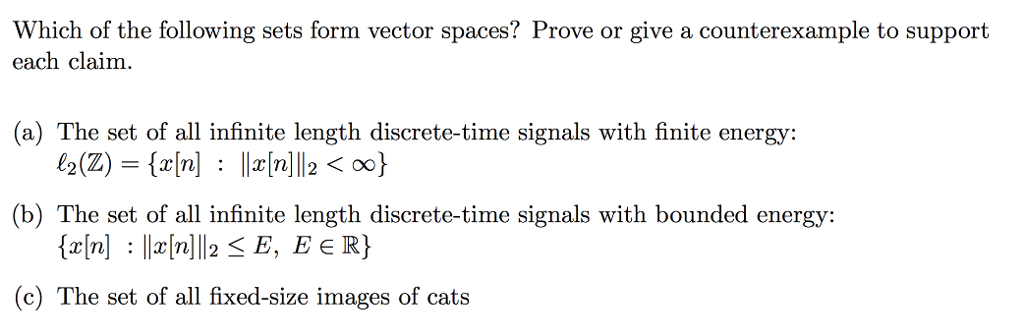 Solved Which of the following sets form vector spaces? Prove | Chegg.com