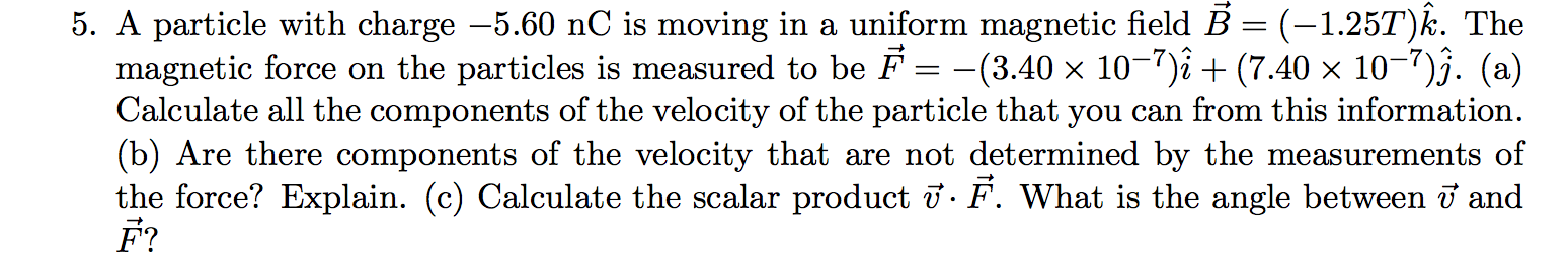 Solved A particle with charge =5.60 nC is moving in a | Chegg.com