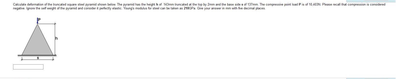 Solved Calculate deformation of the truncated square steel | Chegg.com