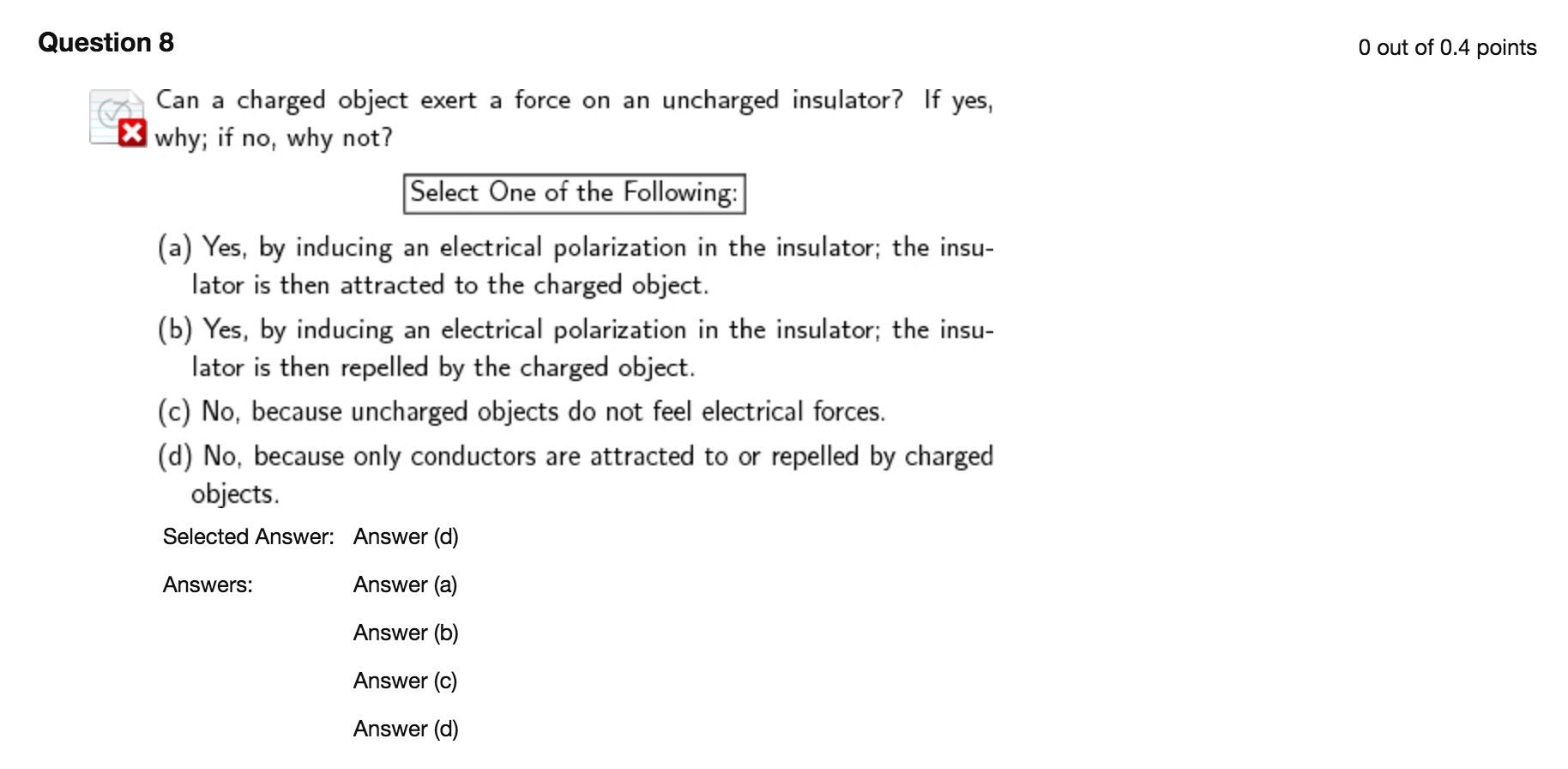 Solved Can a charged object exert a force on an uncharged | Chegg.com