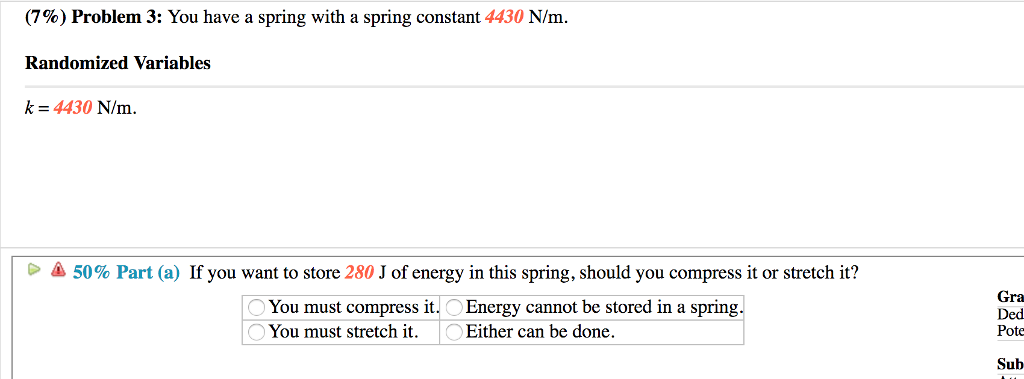 Solved (7%) Problem 3: You have a spring with a spring | Chegg.com
