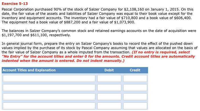 Solved Exercise 5-13 Pascal Corporation purchased 90% of the | Chegg.com