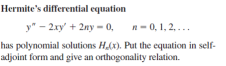 Solved Hermite's differential equation y" -2xy' = 2ny = 0, | Chegg.com