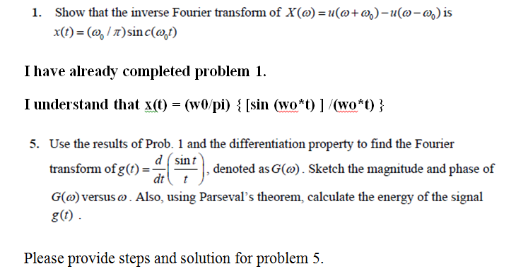 Solved Show that the inverse Fourier transform of X(omega) = | Chegg.com