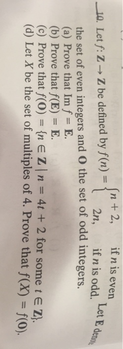 Solved Let f: Z rightarrow Z be defined by f(n) = {n + 2, if | Chegg.com
