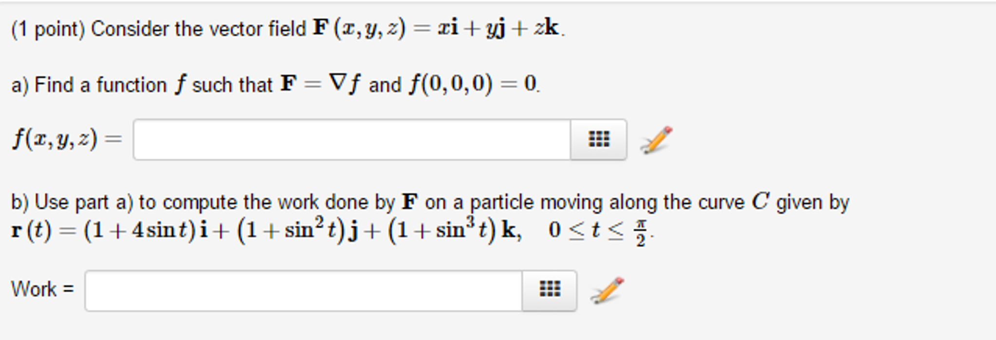 Solved Consider the vector field F (x, y, z) = xi + yj + zk. | Chegg.com